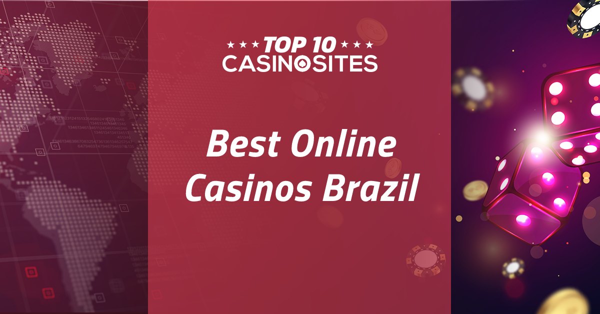 Best Brazil Casino Sites (2024): Top Casinos for Brazilians!