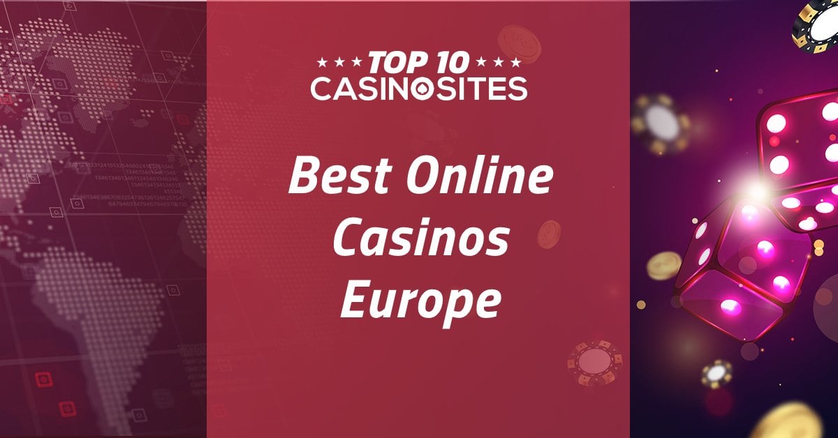 Online Casino Europe (2025) | The Best Europe Online Casinos